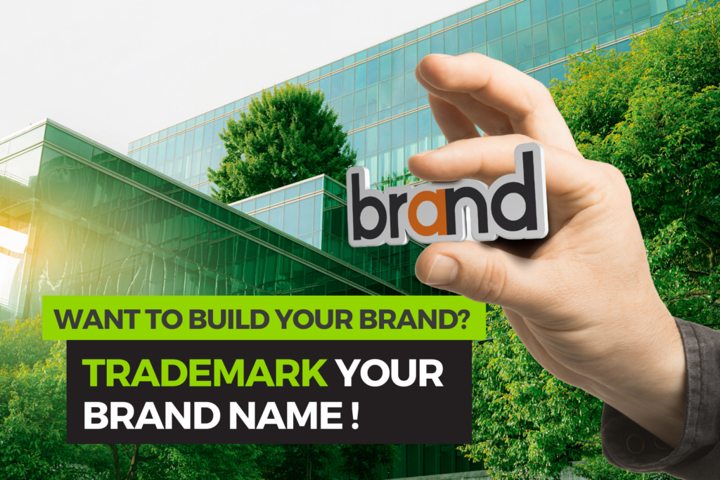 Want to build your brand? Trademark your brand name!